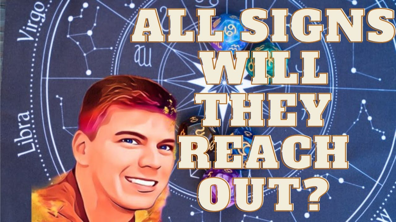ALL SIGNS! WILL THEY REACH OUT? END OF SEPTEMBER - YouTube