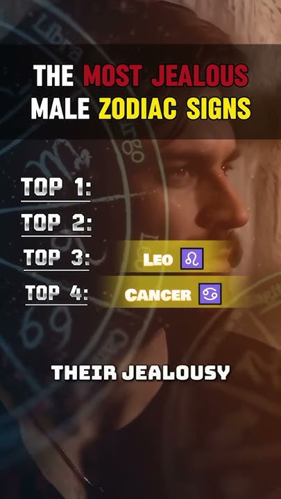 The Most Jealous Male Zodiac Signszodaic Astrology Shorts Youtube