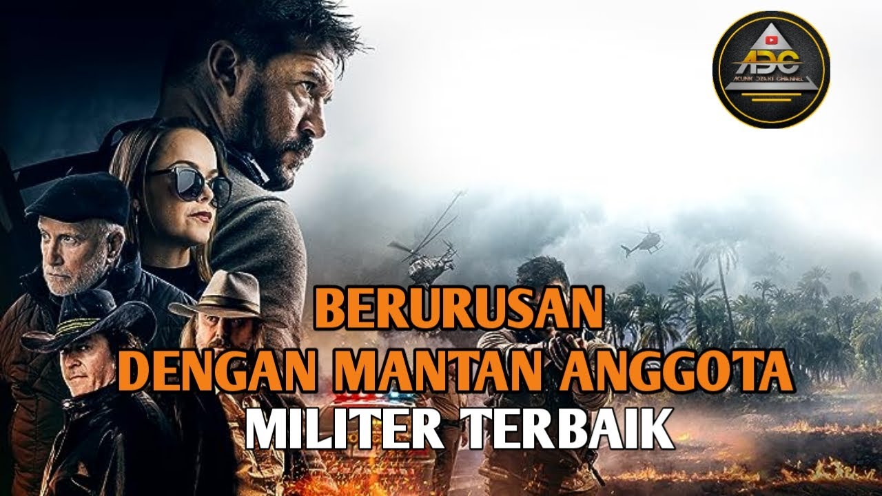 BERURUSAN DENGAN MANTAN ANGGOTA MILITER TERBAIK || ALUR FILM - YouTube
