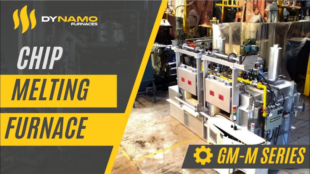 Dynamo - Chip Melting Furnace - GM-M Series - YouTube