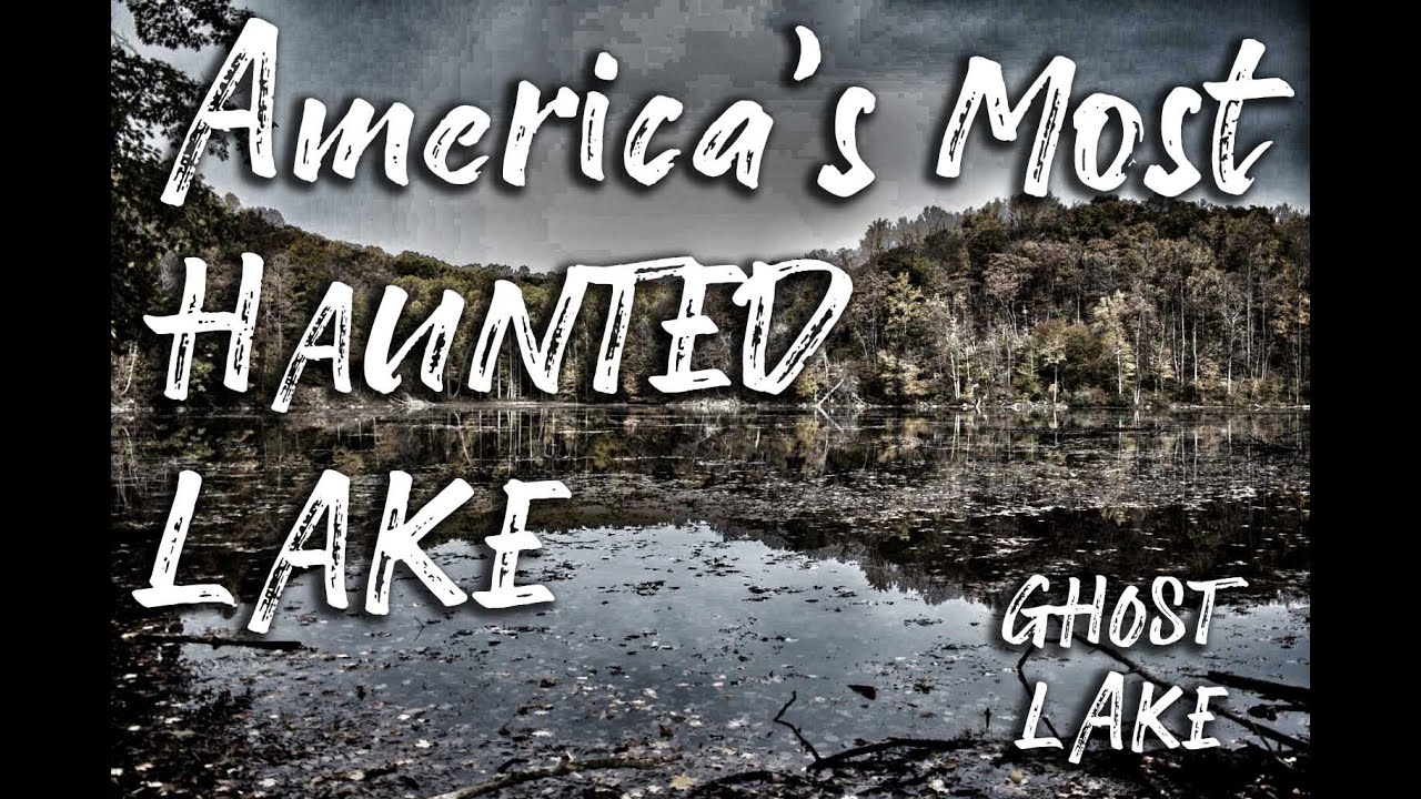 AMERICAS MOST HAUNTED LAKE - Ghost Lake, NJ - YouTube