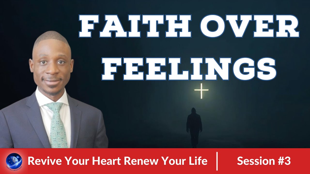 Revive Your Heart - Let Your Feelings Follow Your Faith - YouTube