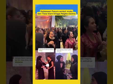 Fazura sentuk muka Tissa  hingga Nagita slavina#nurfazura  #nagitaslavina#vidioshort#trending #viral
