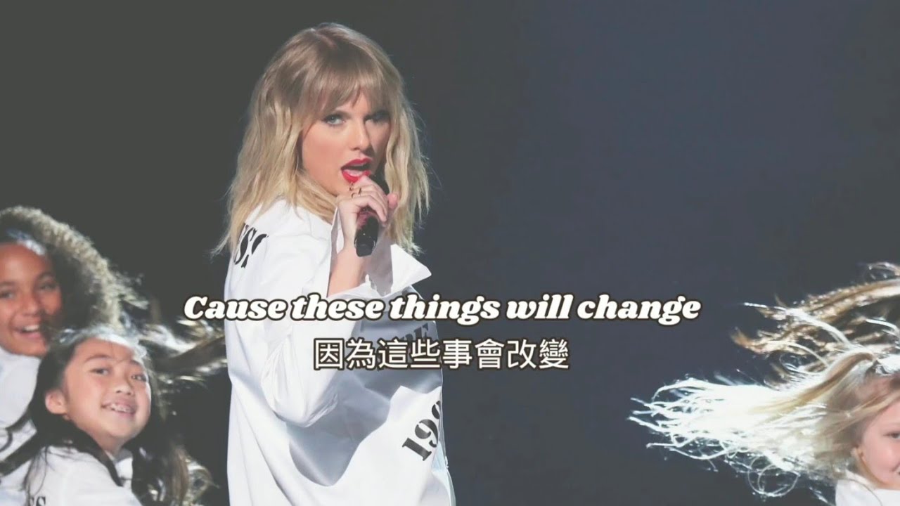 Taylor Swift - Change 改變 (Lyric video 中英文歌詞) (Taylor's version) - YouTube