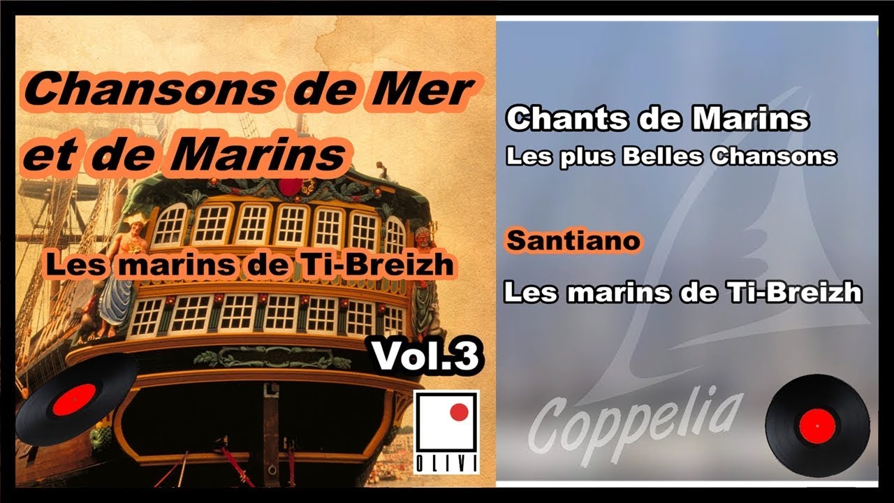 CHANSONS DE BRETAGNE, DE MER ET DE MARINS VOL.3 - COPPELIA OLIVI - YouTube