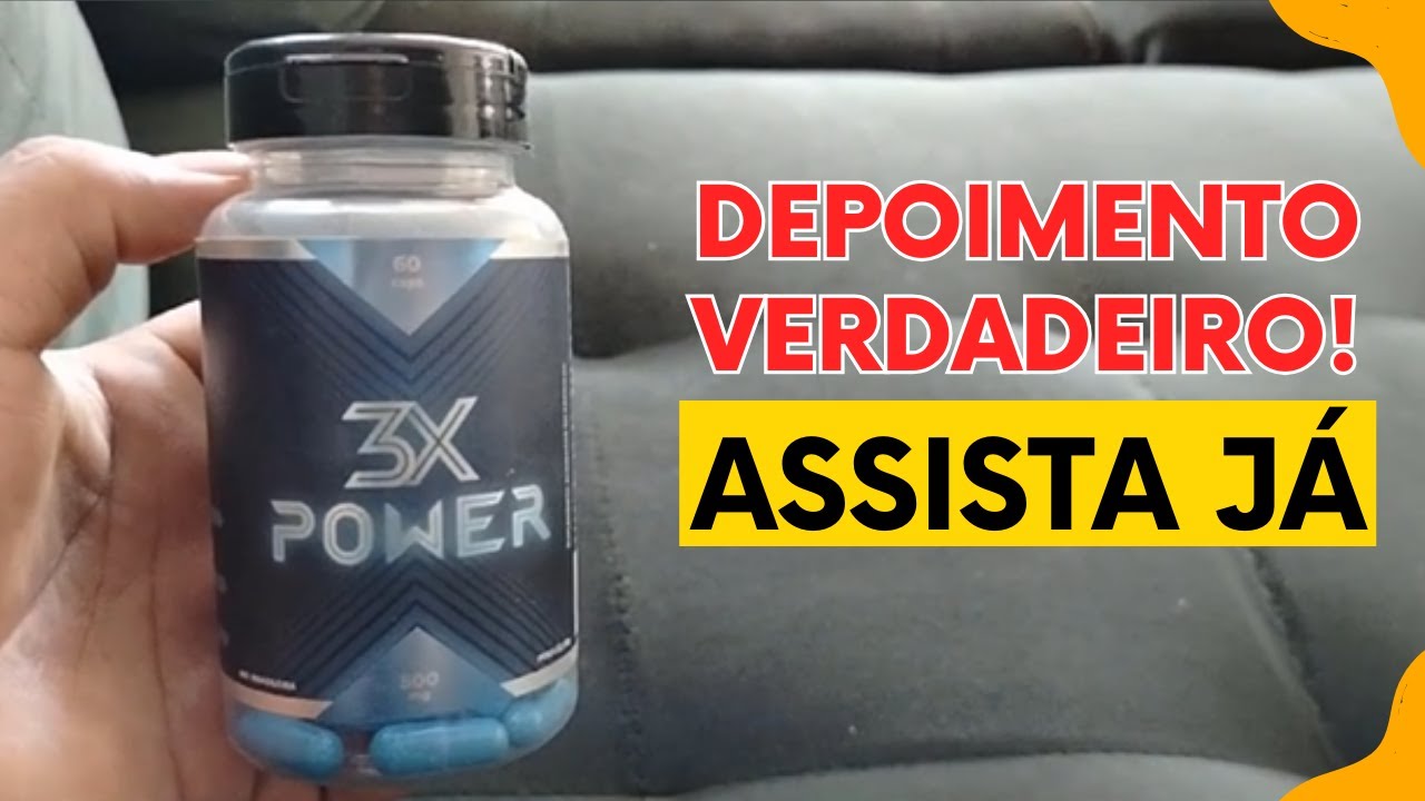 3x Power Depoimento - 3x Power Funciona Mesmo? - YouTube