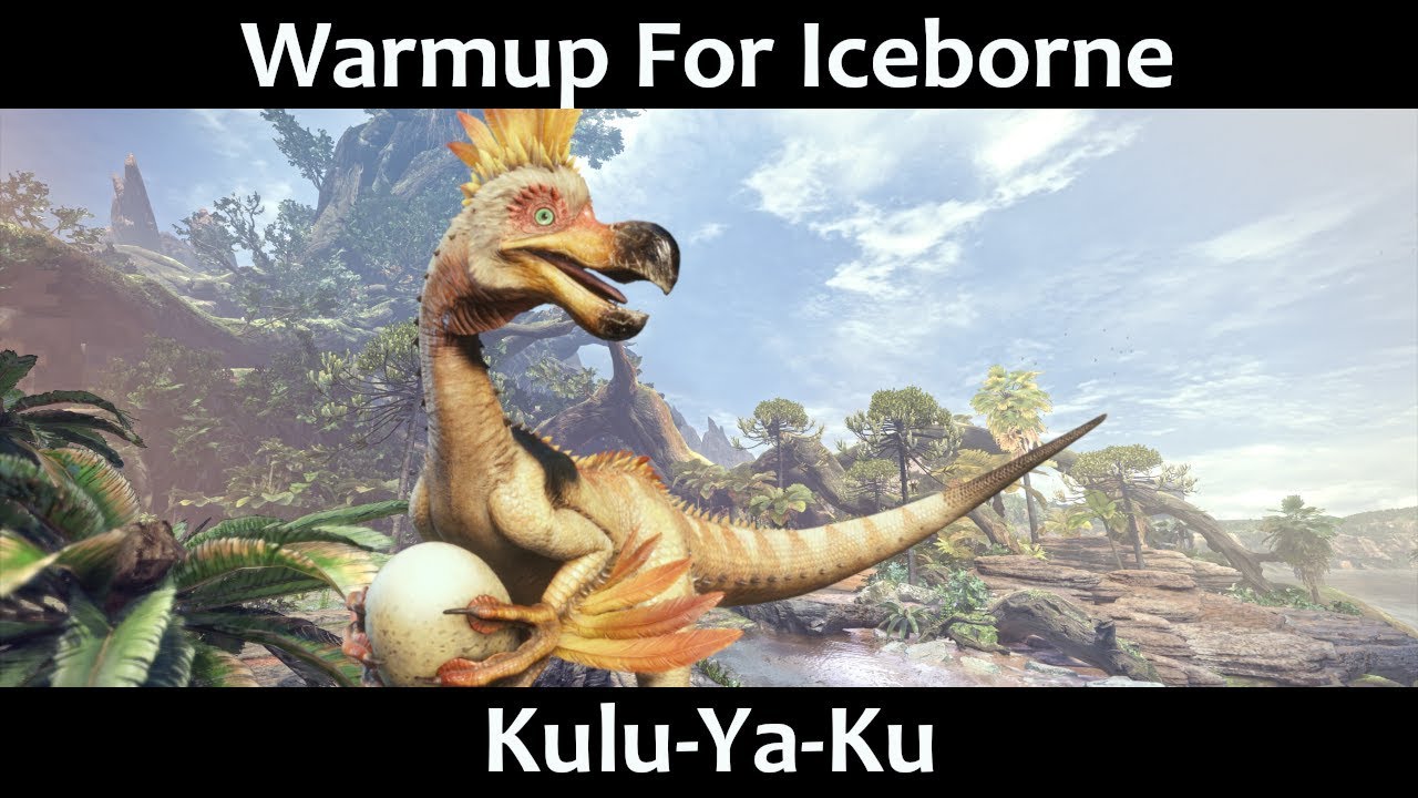Warmup For Iceborne - Kulu-Ya-Ku Tutorial - YouTube