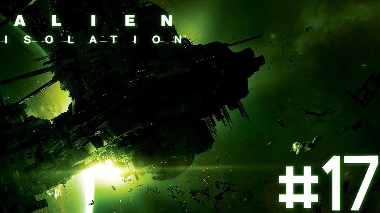 Alien: Isolation - Atracar en la torrens #17 - YouTube
