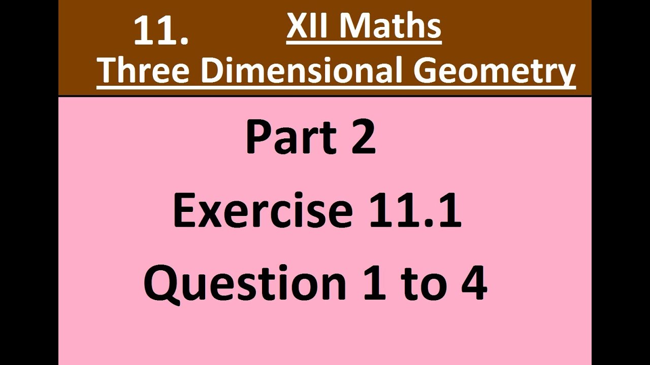 Kerala State 12th math -Ch.11 -Three Dimensional Geometry - Part 2 ...