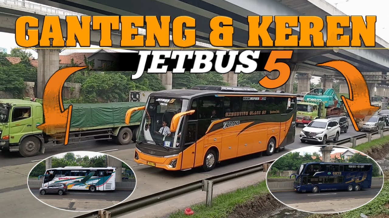 MELIHAT AKSI JETBUS 5 TERBARU 27 TRANS , GARUDA MAS DAN GHTS DI KM 32 ...