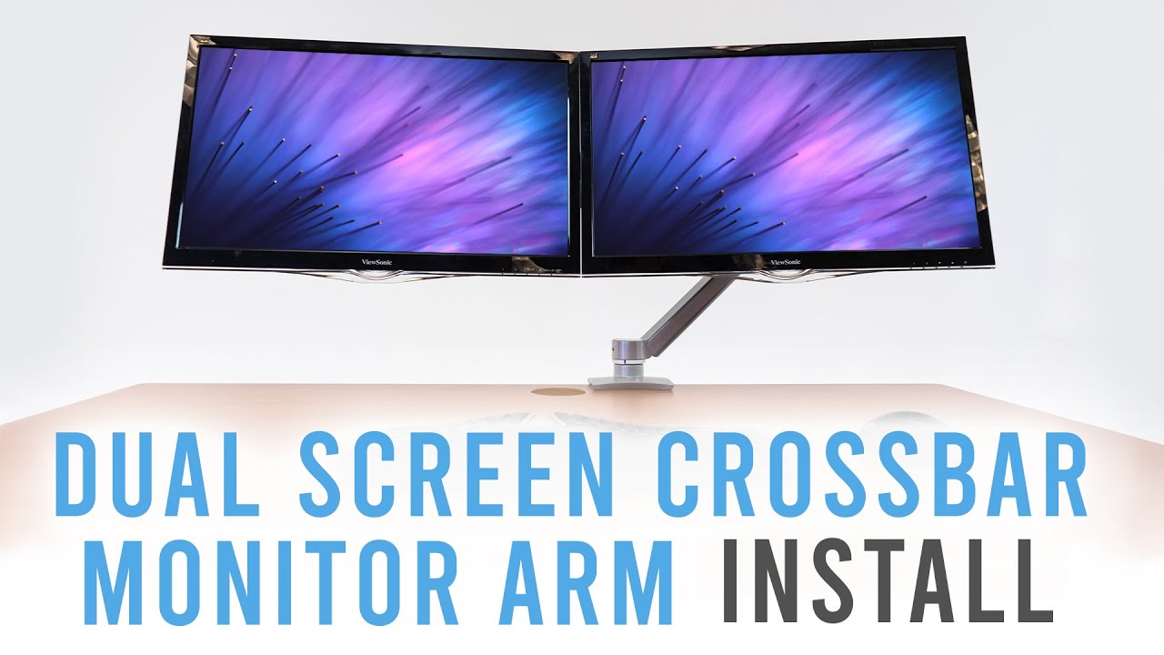 Xtend Dual Screen Crossbar Monitor Arm Setup - YouTube