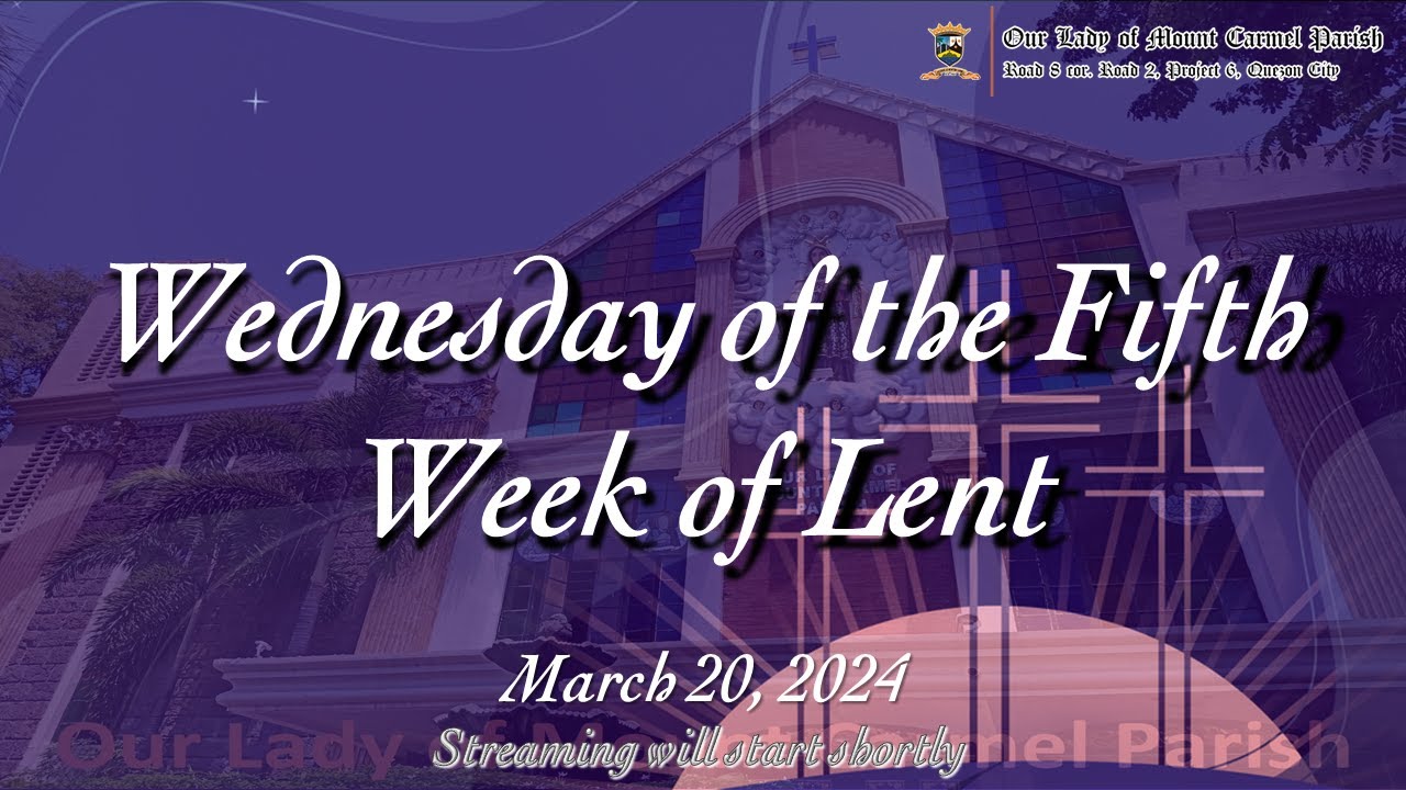 HOLY MASS | Wednesday of the Fifth Week of Lent | March 20, 2024 - YouTube