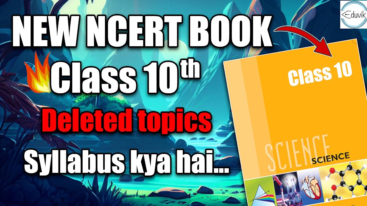 Class 10 New Syllabus for Science 2023-24 | Deleted topics | New ...