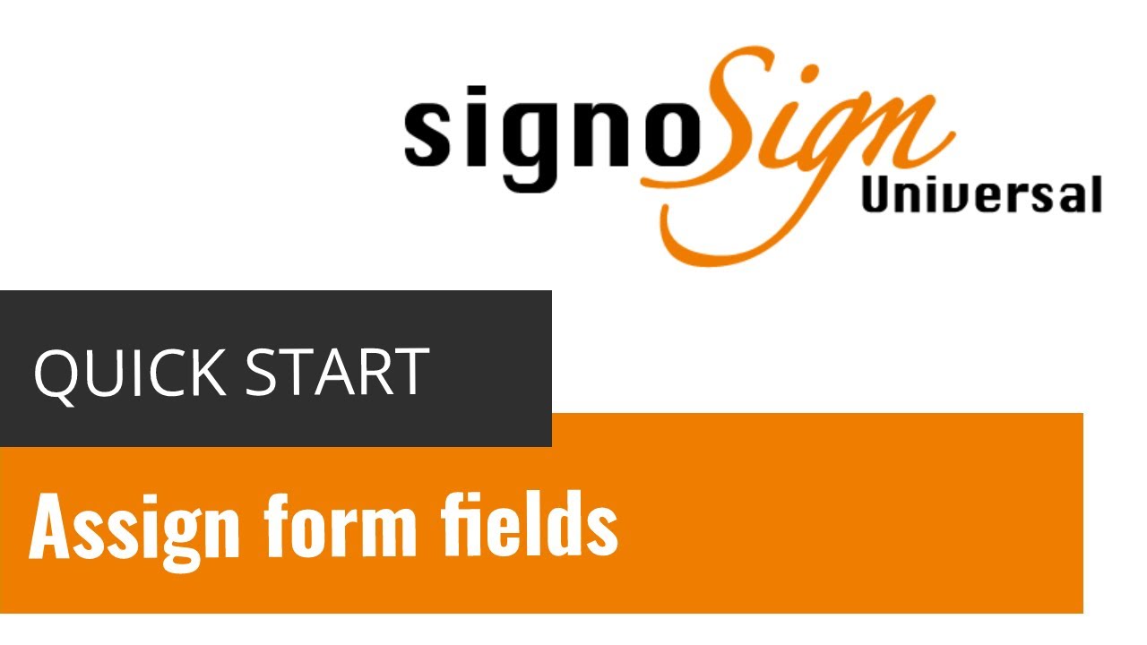 signoSign/Universal - Assign form fields - YouTube
