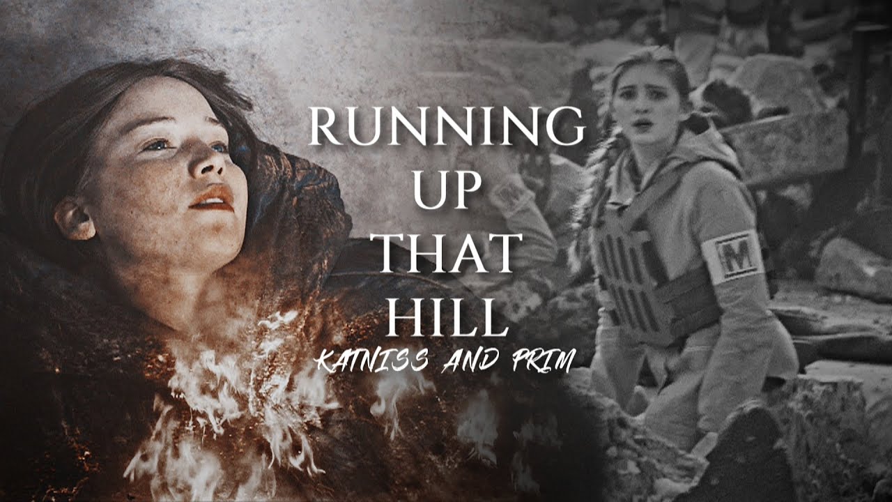 Running Up That Hill || Katniss and Primrose Everdeen - YouTube