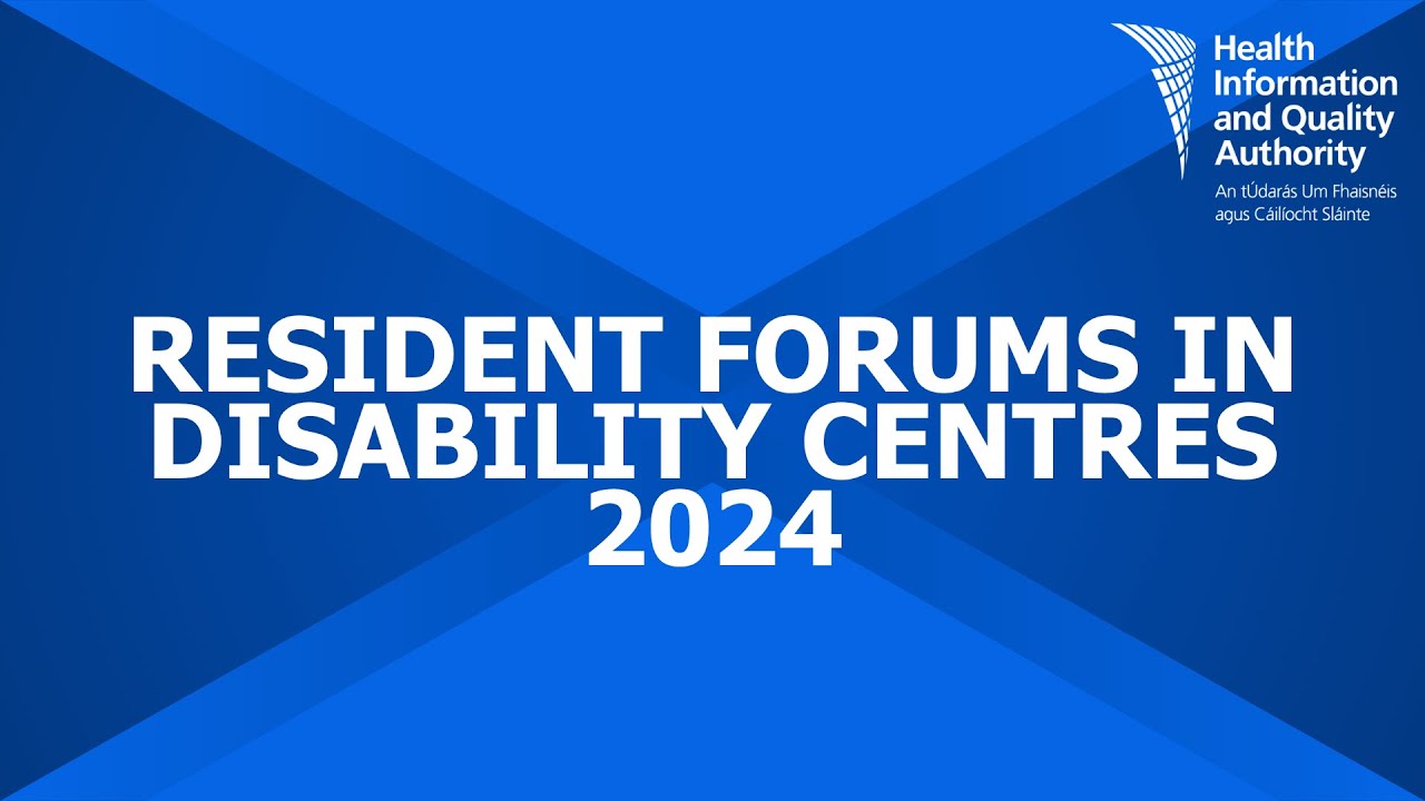 Summary of resident forums in centres for people with disabilities 2024 ...