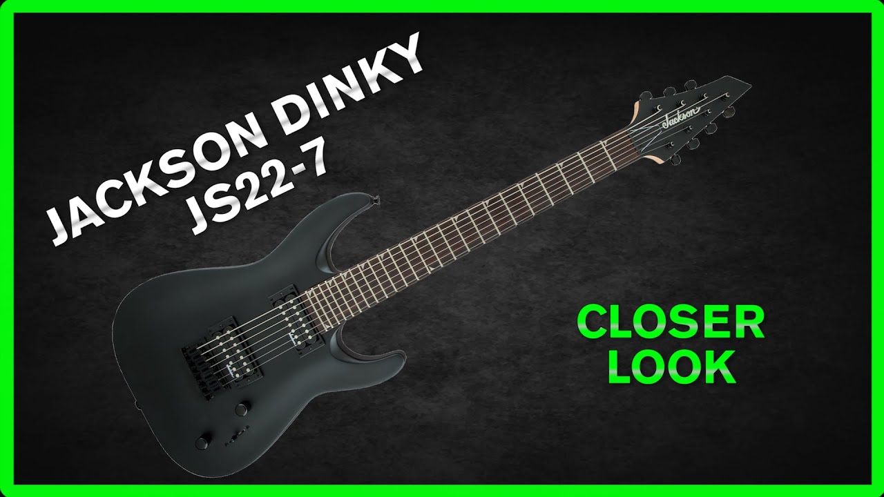 Jackson Dinky JS22-7 Custom - A closer look - YouTube