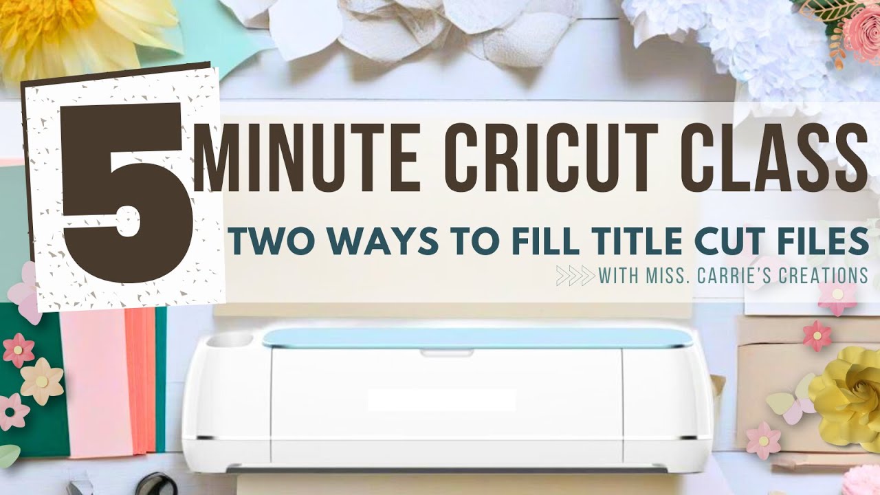 Two Ways to Fill a Title Cut File in Design Space | Five-Minute Cricut Class | Contour & Offset ...