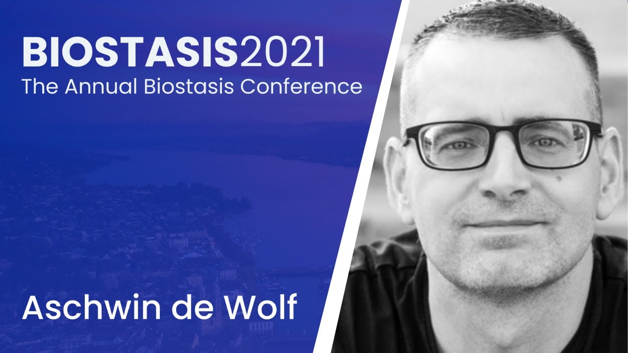 Improving Cryonics Case Outcomes | Aschwin de Wolf | BIOSTASIS 2021 - YouTube