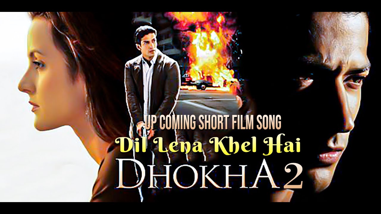Dhokha 2 – Dil Lana Khel Hai Dildar Ka | Official Song | Hashim ...