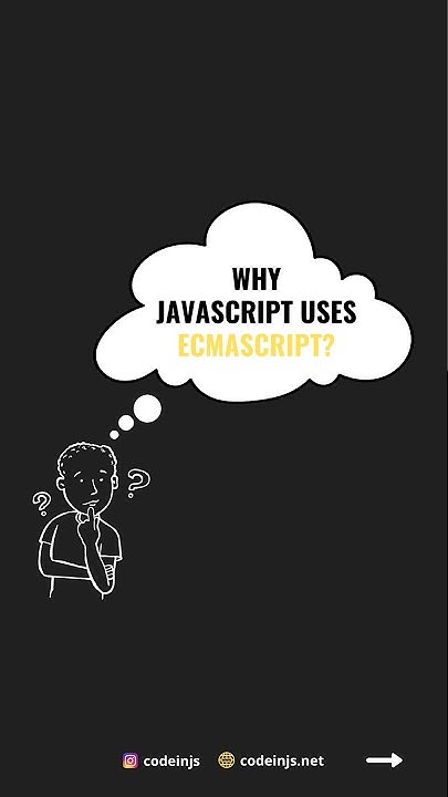Why Does Javascript Use Ecmascript Youtube