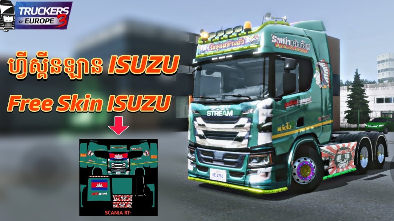 Truckers of europe 3 Free Skin ISUZU_ហ្វីស្គីនឡានISUZU - YouTube