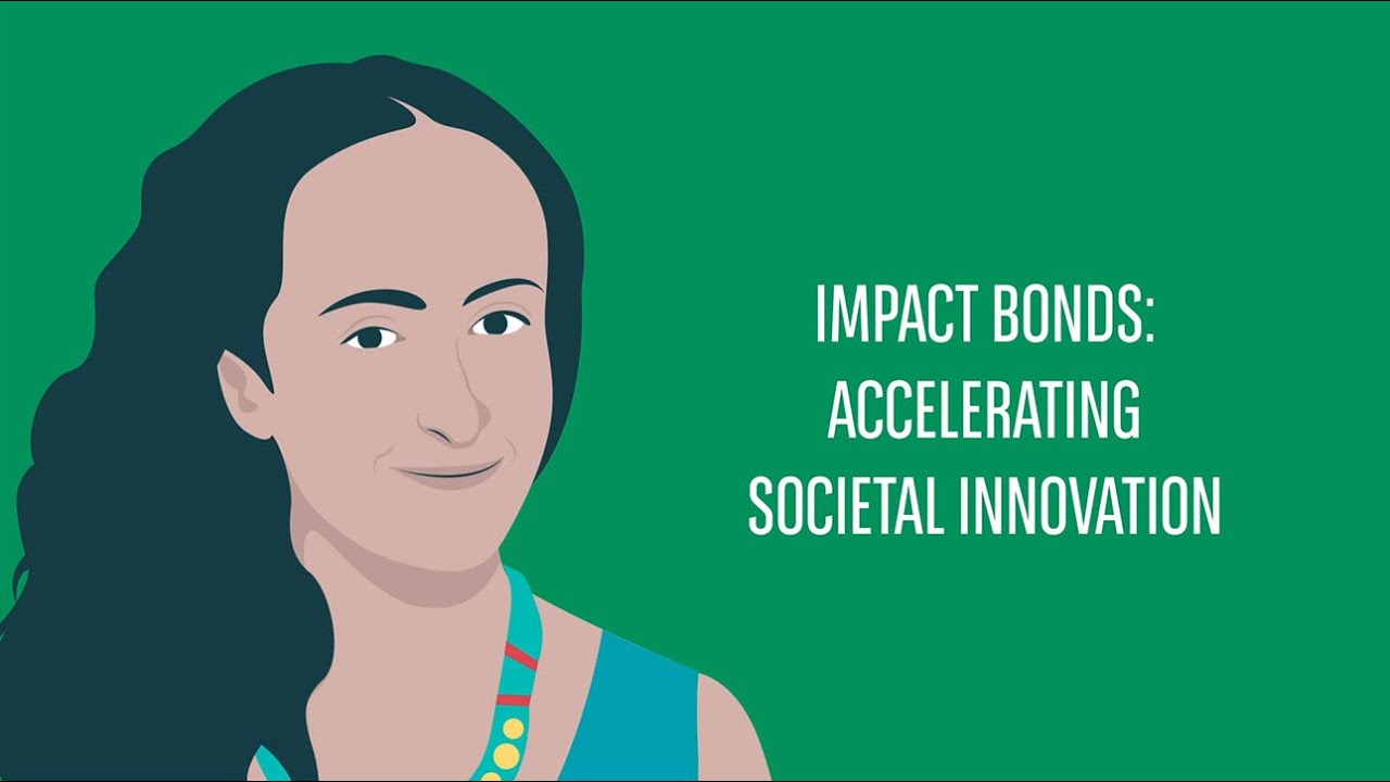 Impact Bonds: accelerating societal innovation - YouTube
