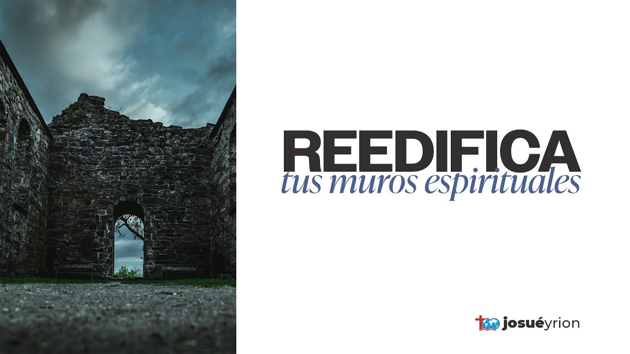 Reedifica tus muros espirituales- Damaris Yrion - YouTube