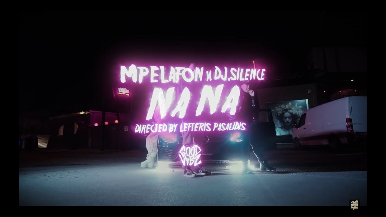 Mpelafon x DJ.Silence - Na Na (Official Music Video) - YouTube