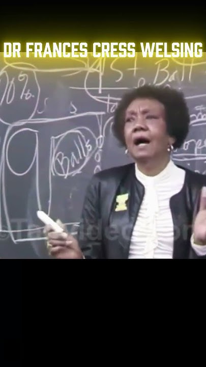 DR. FRANCES CRESS WELSING - YouTube