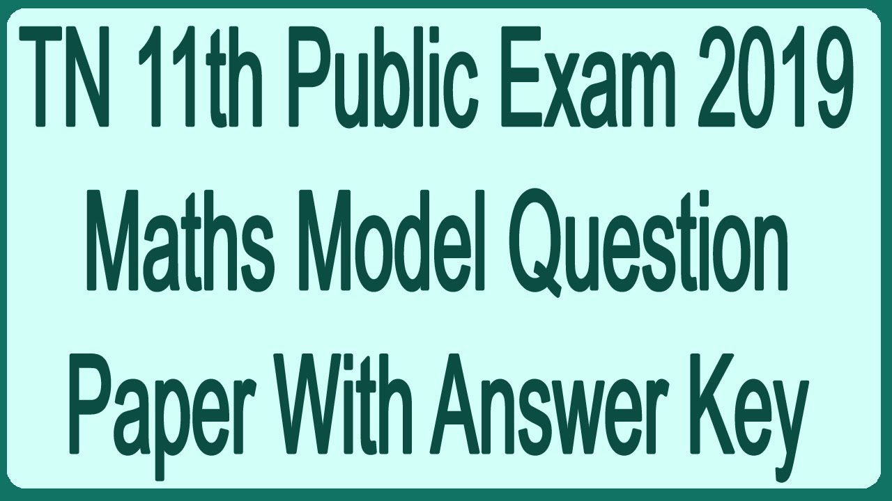 TN 11th Public Exam 2019 Maths Model Question Paper With Answer Key tn-11th-public-exam-2019-maths-model-question-paper-with-answer-key