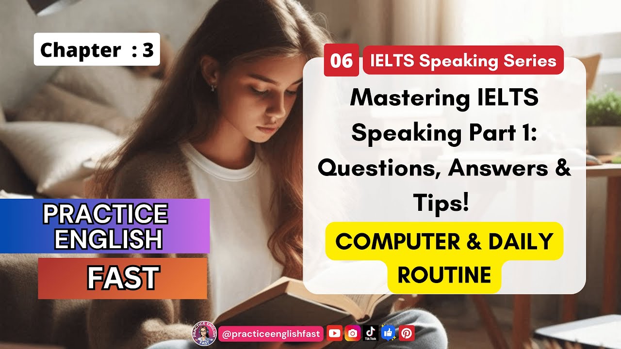 Mastering IELTS Speaking Part 1: Computers & Daily Routine | Questions ...