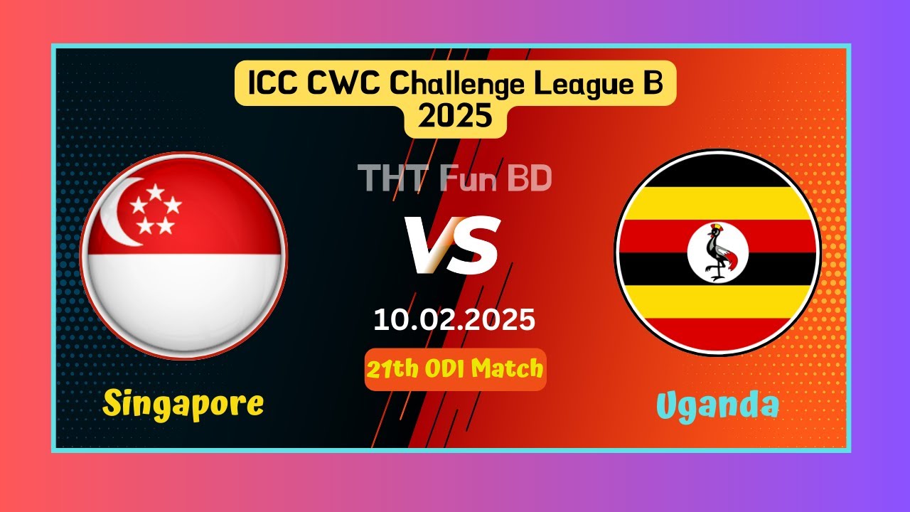 Singapore vs Uganda | SIN v UGA | ICC CWC Challenge League B Live Score ...