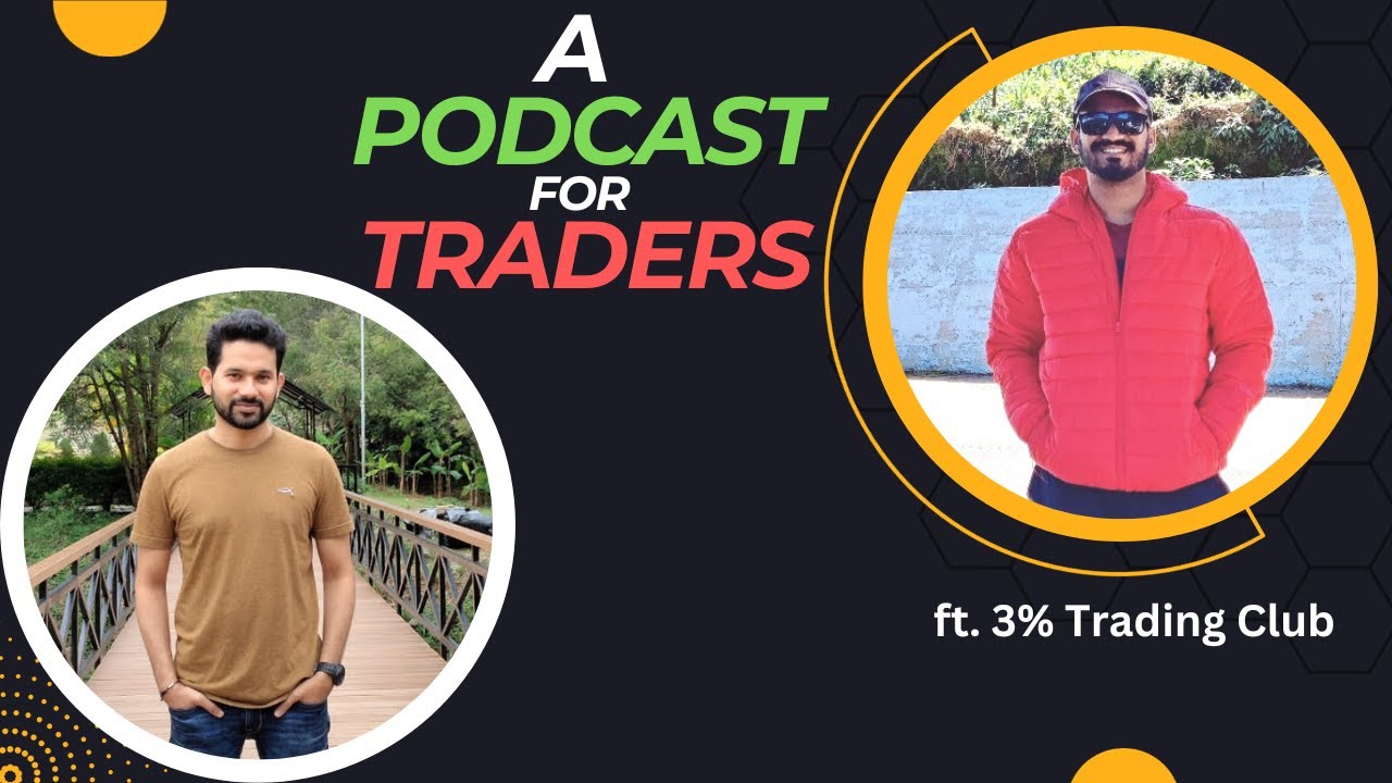 Traders Candid Talk | Podcast ft.@3tradingclub | for Beginner traders ...