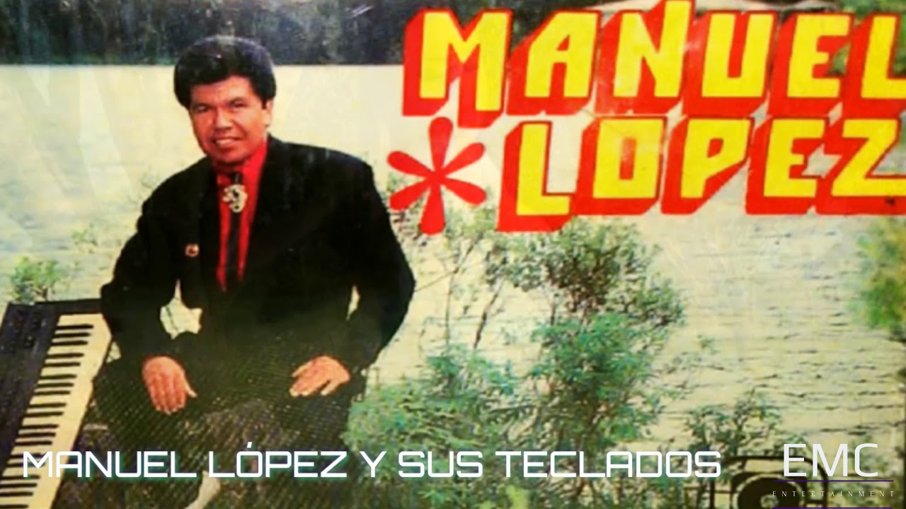 Manuel Lopez y sus Teclados // La cortina - YouTube