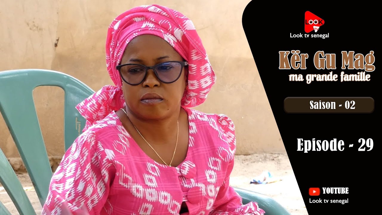 Série Keur Gou Mak - Saison 02 - Episode 29 **VOSTFR** - YouTube