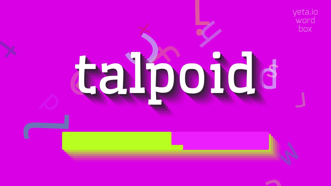 How to say "talpoid"! (High Quality Voices) - YouTube