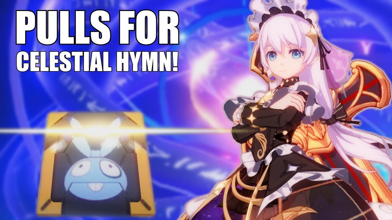 PULLS FOR CELESTIAL HYMN! Honkai Impact 3rd - Plus Empyrean Psalms ...