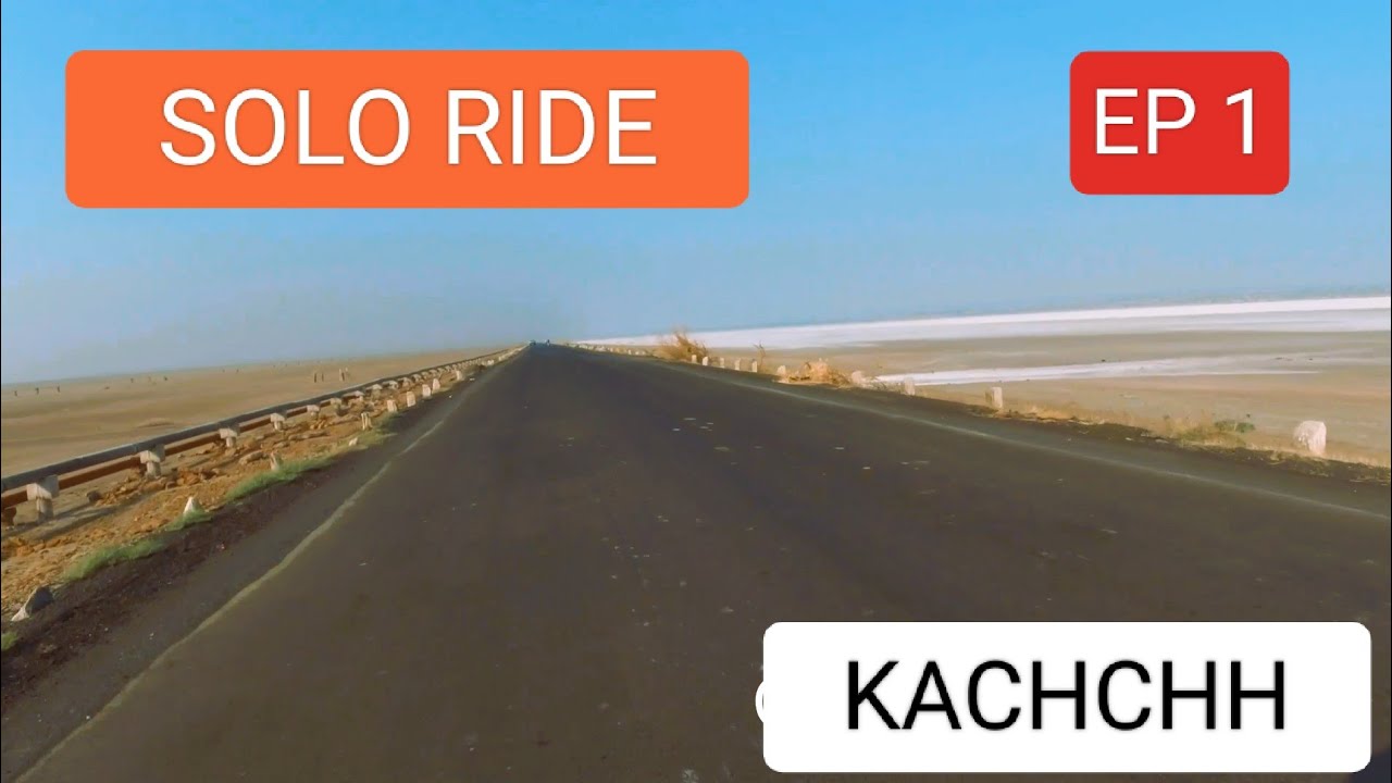 Solo Adventure: Exploring the Magnificent Kachchh, Gujarat | A Journey ...