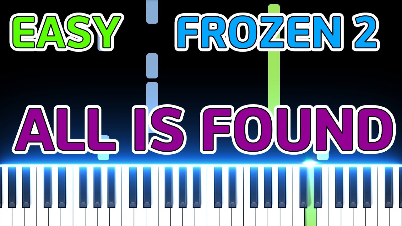 [Easy] All is found - Frozen 2 (Piano Tutorial) Evan Rachel Wood - D ...