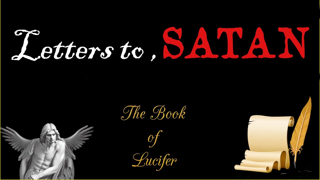 The Book of Lucifer Presents: Letters to "SATAN" - YouTube