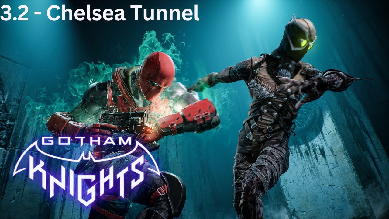 Gotham Knights 3.2 - Chelsea Tunnel Part 2 Walkthrough - YouTube