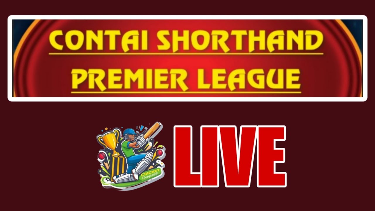 CONTAI SHORTHAND PREMIER LEAGUE 2024 LIVE LINK-1 - YouTube