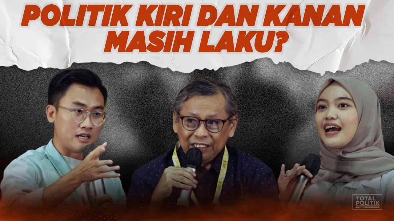 Politik Kiri Dan Kanan Masih Laku? Ft. Nur Iman Subono, Edbert Gani ...