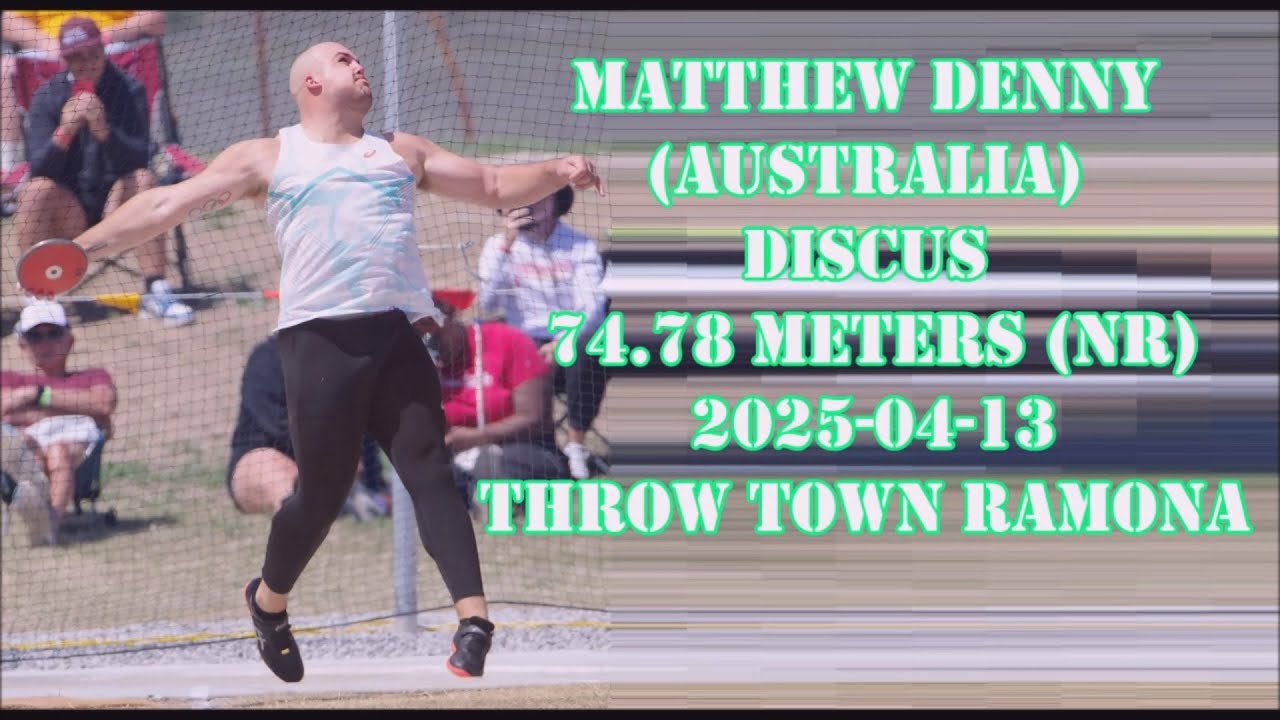 Matthew Denny (Australia) discus 74.78 meters (NR) 2025-04-13 Throw ...