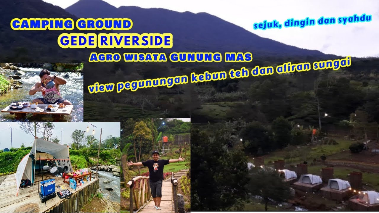 CAMPING GROUND GEDE RIVERSIDE di Puncak Bogor | Udaranya sejuk dingin ...