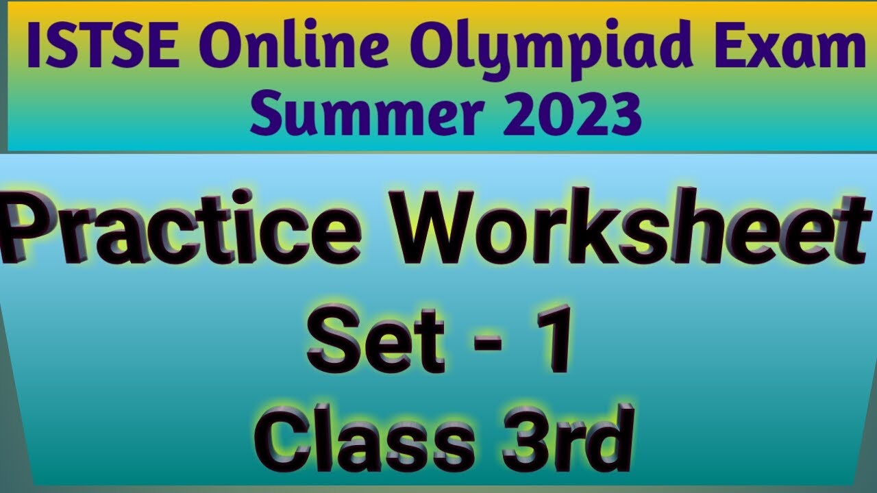 Istse Class 3rd Olympiad Exam Worksheet set -1/ 2023 Scholarship Exam ...
