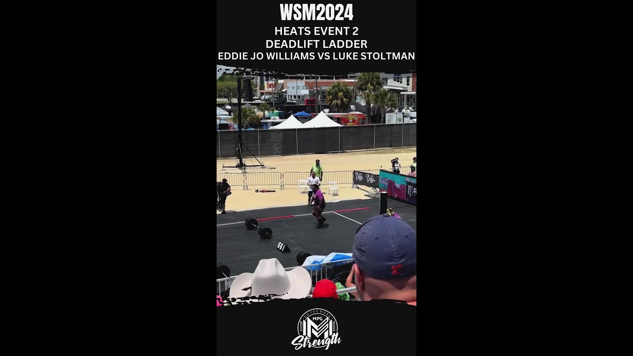 WSM 2024 Event 2 Deadlift Ladder: Eddie Jo Williams vs Luke Stoltman # ...