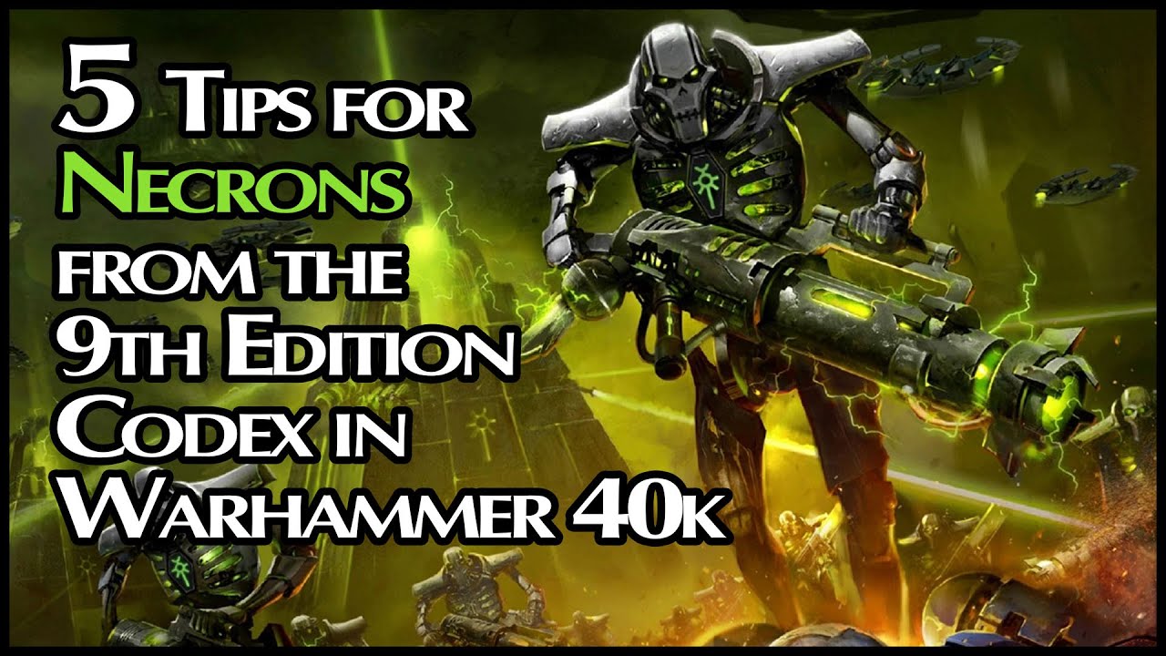 5 Tips for Necrons from the 9th Edition Codex in Warhammer 40k - YouTube