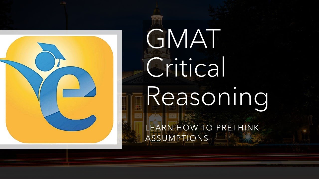 GMAT Critical Reasoning| Learn Prethinking |Practice Critical Reasoning ...